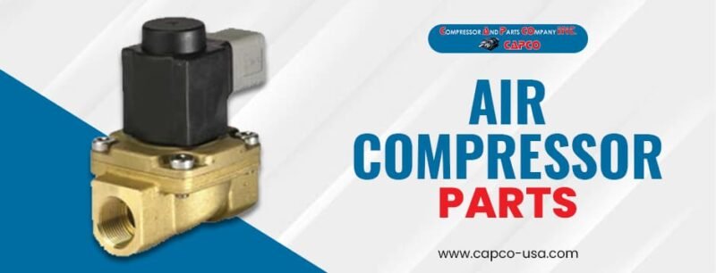 Compressor Parts: Your Guide to Quality Spares